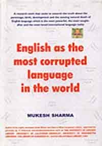 English As The Most Corrupted Language In The World: 9788189745042 ...