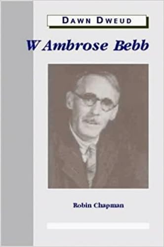 Amazon.com: W. Ambrose Bebb (Dawn Dweud): 9780708314265: Robin Chapman ...