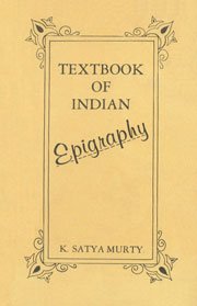 Textbook of Indian Epigraphy : Murty, K. Satya: Amazon.in: Books