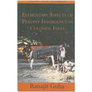 Amazon.com: Elementary Aspects of Peasant Insurgency in Colonial India ...