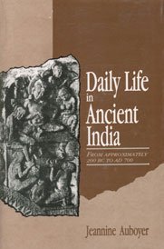 Daily Life in Ancient India: Amazon.co.uk: Auboyer, Jeannine ...