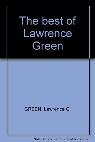 The best of Lawrence Green: Green, Lawrence George: 9780869780466 ...