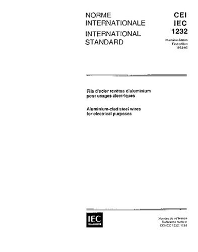 IEC 61232 Ed. 1.0 b:1993, Aluminium-clad steel wires for electrical ...