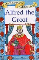 Alfred the Great (Famous People Famous Lives): Amazon.co.uk: Andrew ...
