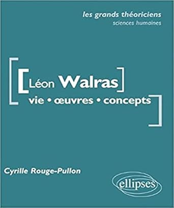 Amazon.fr - Léon Walras: Vie, oeuvres, concepts - Rouge-Pullon, Cyrille ...