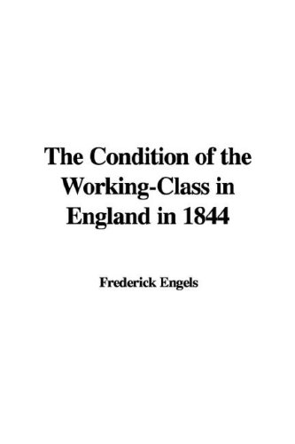 Buy The Condition of the Working-Class in England in 1844 Book Online ...