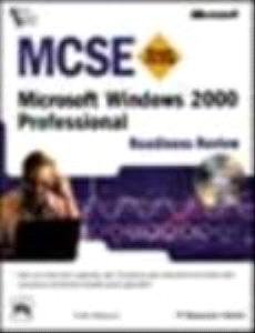 Buy MCSE Readiness Review: Exam 70-210 - Microsoft Windows 2000 Professional (With CD-ROM) Book ...