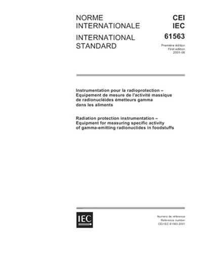 IEC 61563 Ed. 1.0 b:2001, Radiation protection instrumentation ...