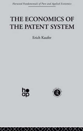 The Economics of the Patent System: 9780415269308: Economics Books ...