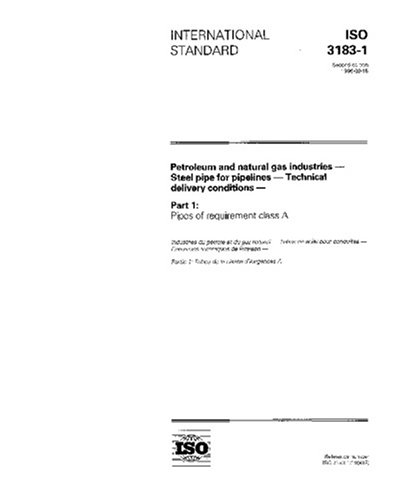 ISO 3183-1:1996, Petroleum and natural gas industries - Steel pipe for ...