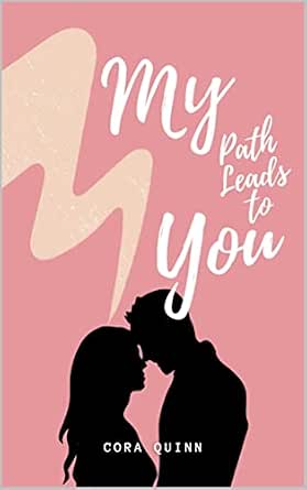 Amazon.com: My Path Leads to You eBook : Quinn, Cora: Kindle Store