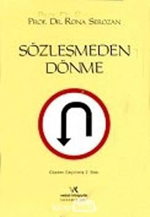 Sözleşmeden Dönme : Rona Serozan: Amazon.es: Libros