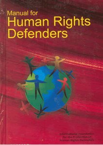 Manual For Human Rights Defenders: International Foundation For The ...