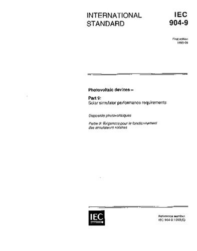 IEC 60904-9 Ed. 1.0 en:1995, Photovoltaic devices - Part 9: Solar ...