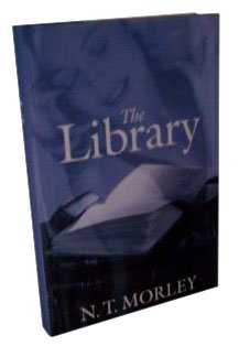 The Library: N. T. Morley: 9780739422885: Amazon.com: Books