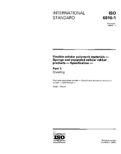 ISO 6916-1:1995, Flexible cellular polymeric materials - Sponge and ...