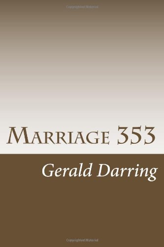 Marriage 353: Darring, Gerald: 9781491216736: Amazon.com: Books