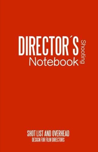 Directors Shooting Notebook: Valencia, Juan Sebastian: 9781979069342 ...