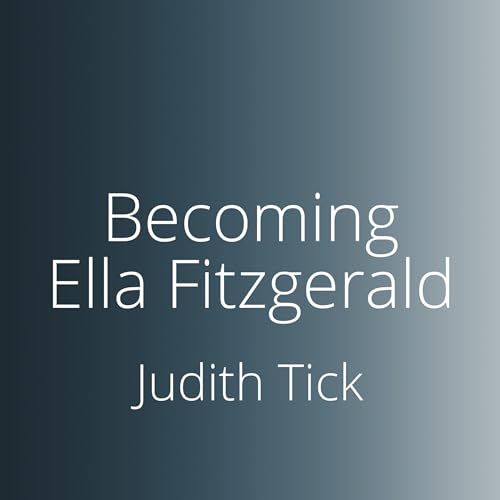 Amazon.com: Becoming Ella Fitzgerald: The Jazz Singer Who Transformed ...
