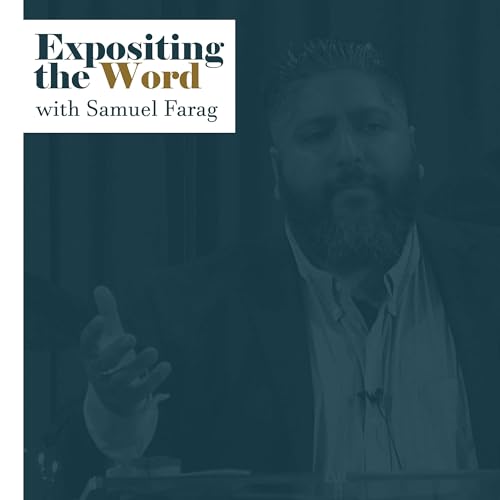 Amazon.com: Expositing the Word with Samuel Farag : Samuel Farag ...