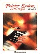 Pointer System For the Organ Instruction Book 2: unknown author ...