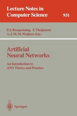 Artificial Neural Networks: An Introduction to Ann Theory and Practice ...