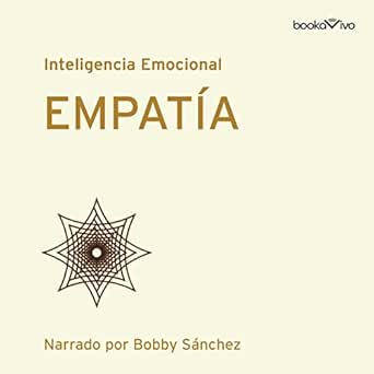 Empatía [Empathy] (Edição em áudio): Adam Waytz, Annie McKee, Daniel ...