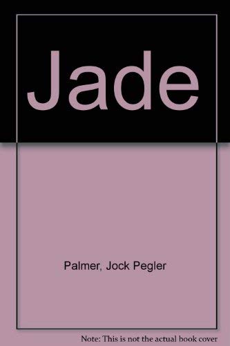 Jade: Palmer, J.P., Color and b/w Photos: 9780600037897: Amazon.com: Books