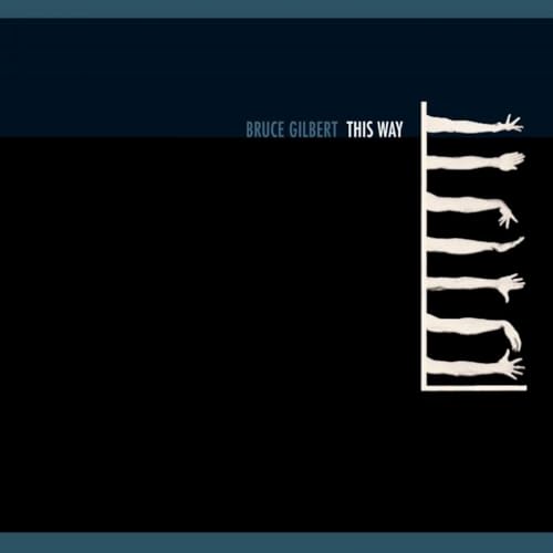 Amazon.com: This Way : Bruce Gilbert: Digital Music
