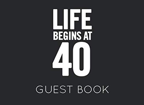 Amazon.com: Life Begins at 40: Black and White Guest Book for 40th ...