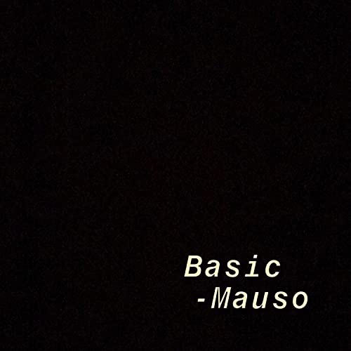 Amazon.co.jp: Basic : Mauso: デジタルミュージック