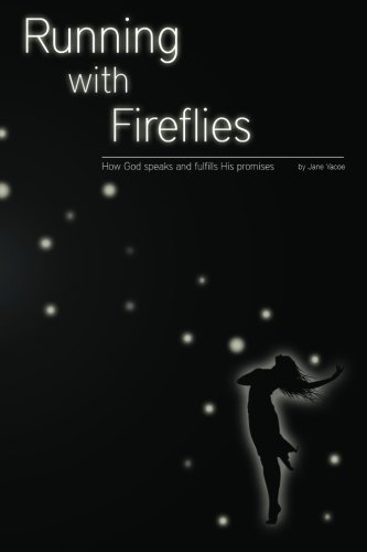 Running With Fireflies: Yacoe, Jane: 9781482375077: Amazon.com: Books