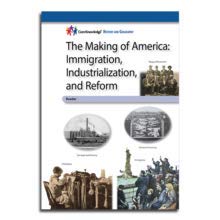 The Making of America: Immigration, Industrialization, and Reform: CKHG ...