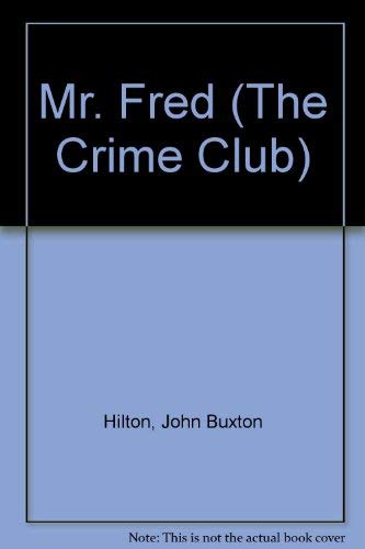 Amazon.co.jp: Mr. Fred : Hilton, John Buxton: 洋書