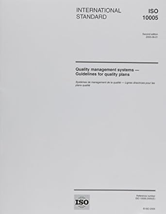 ISO 10005:2005, Quality management systems - Guidelines for quality plans: International ...