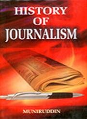 History Of Journalism: Muniruddin: 9788126123551: Amazon.com: Books
