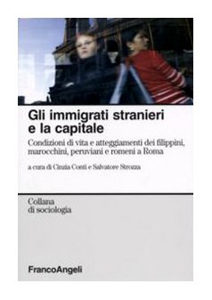 Amazon.com: Gli immigrati stranieri e la capitale. Condizioni di vita e ...