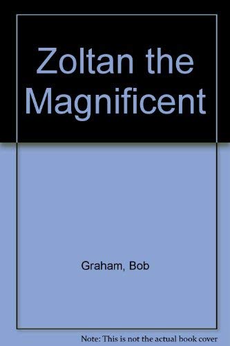 Zoltan the Magnificent: Graham, Bob: 9780850916485: Amazon.com: Books