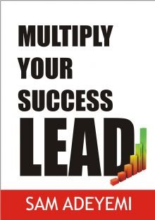 Multiply Your Success Lead: Rev. Sam Adeyemi: 9789785097108: Amazon.com ...