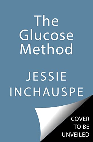 Glucose Goddess Method: A 4-Week Guide to Cutting Cravings, Getting ...