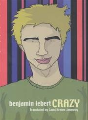 Crazy: Benjamin Lebert: 9780141307411: Amazon.com: Books
