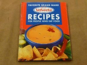 Favorite Brand Name Recipes For People Who Eat Food; Velveeta Kraft ...