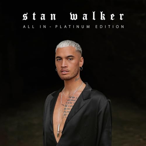 Amazon.com: All In (Platinum Edition) : Stan Walker: Digital Music