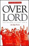 Overlord, Books 10-12: The Triumph of Light 1944-1945: Hagger, Nicholas ...