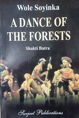 A Dance Of The Forests By Wole Soyinka (English) : Shakti Batra: Amazon ...