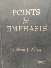Points For Emphasis: Clifton J. Allen: Amazon.com: Books