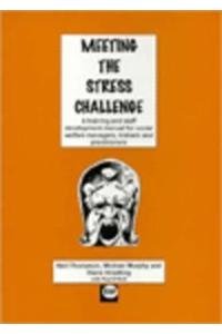 Meeting the Stress Challenge: A Training and Staff Development Manual ...