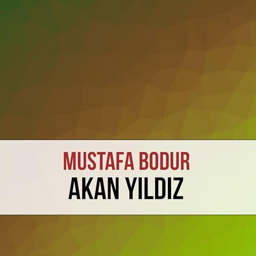 Amazon.com: Akan Yıldız : Mustafa Bodur: Digital Music