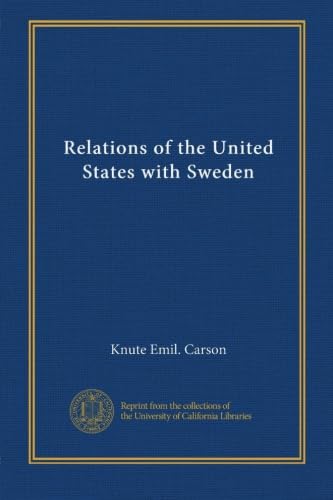 Amazon.co.jp: アメリカ合衆国とスウェーデンの関係 : Carson, Knute Emil.: 洋書