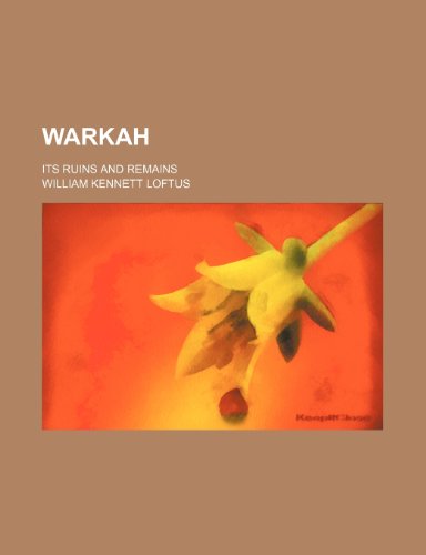 『Warkah; Its Ruins and Remains』｜感想・レビュー - 読書メーター